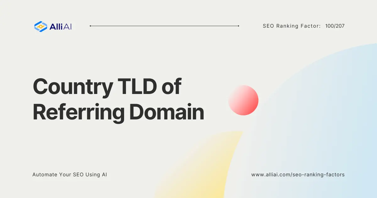 Country TLD of Referring Domain and SEO: What You Need to Know – Alli AI