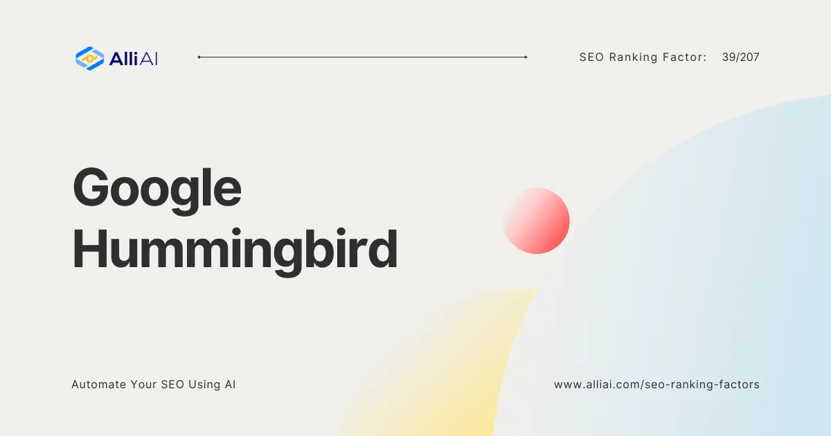 Google Hummingbird and SEO: What You Need to Know – Alli AI