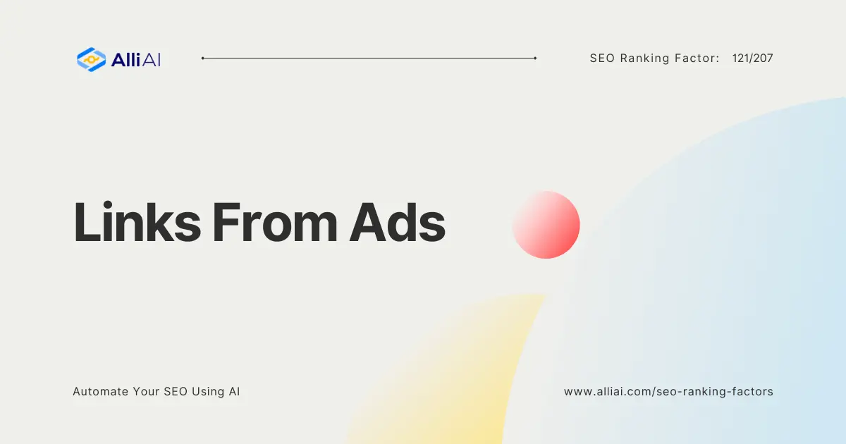 Links From Ads and SEO: What You Need to Know – Alli AI
