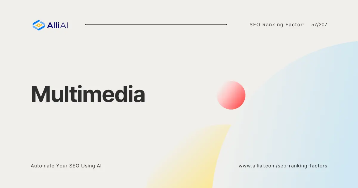 Multimedia and SEO: What You Need to Know – Alli AI