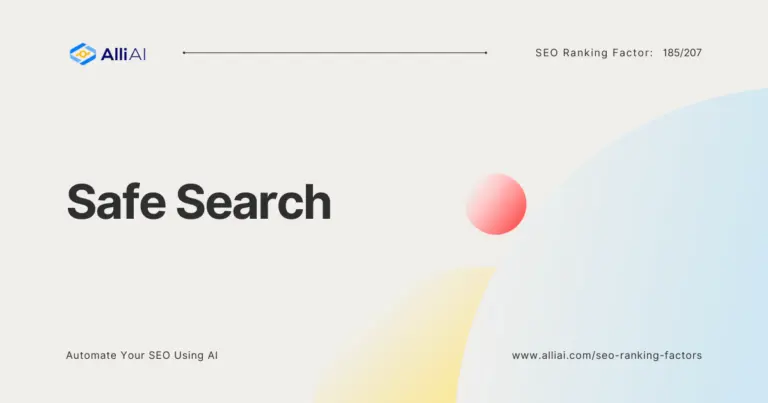 Safe Search and SEO: What You Need to Know – Alli AI