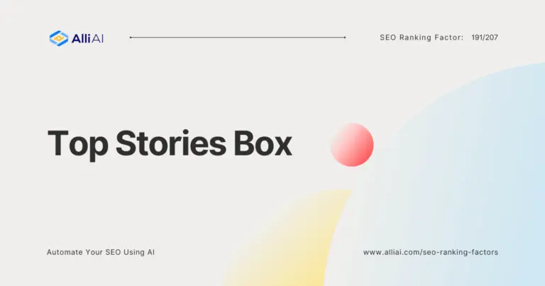 Top Stories box and SEO: What You Need to Know – Alli AI