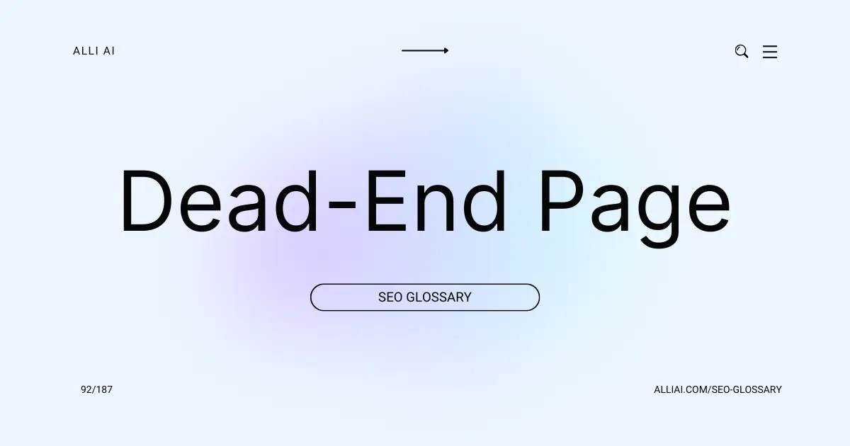 Dead-End Page: What it is and Why it matters in SEO – Alli AI