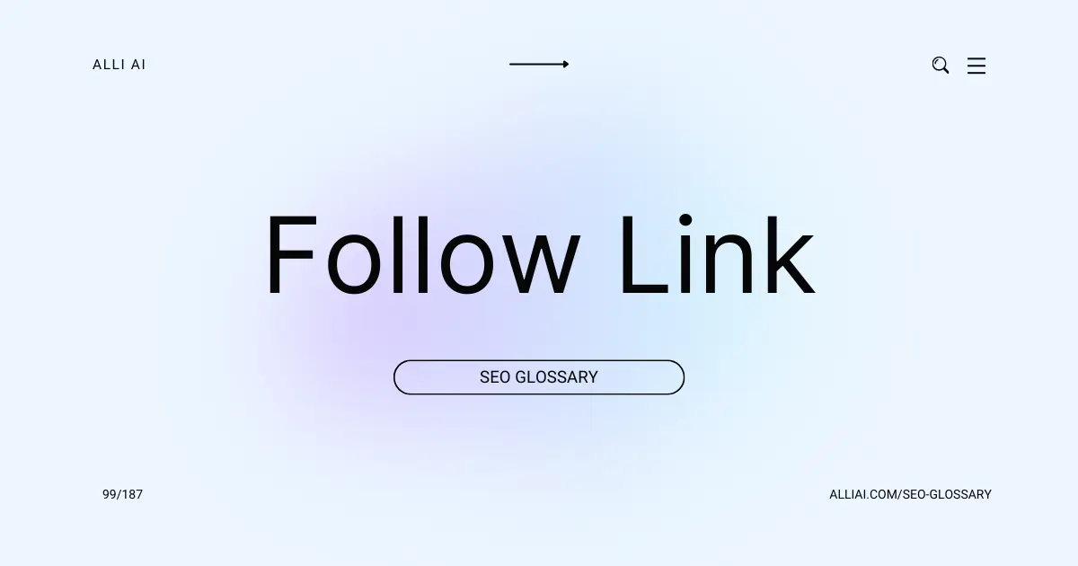 Follow Link: What it is and Why it matters in SEO – Alli AI