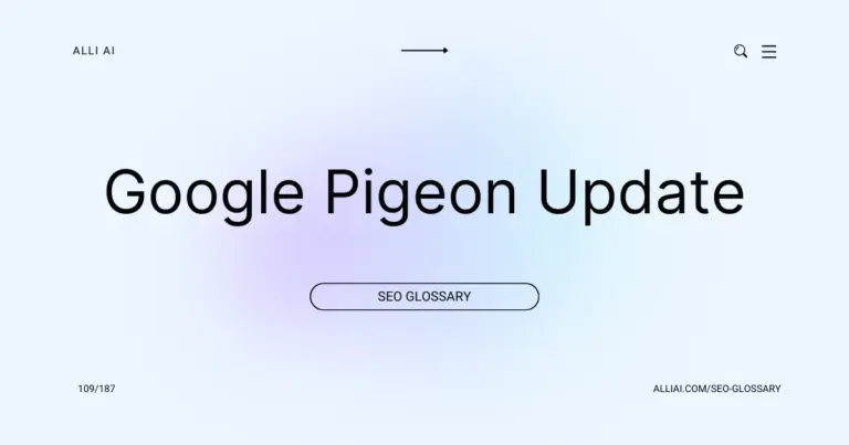 Google Pigeon Update: What it is and Why it matters in SEO – Alli AI