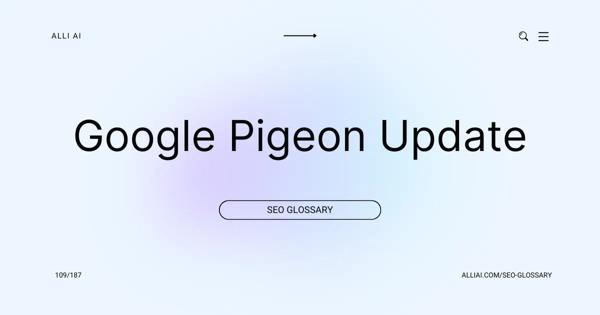 Google Pigeon Update: What it is and Why it matters in SEO – Alli AI