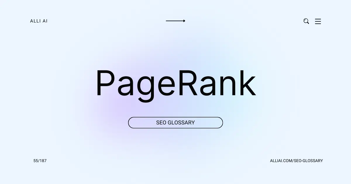 PageRank: What it is and Why it matters in SEO – Alli AI