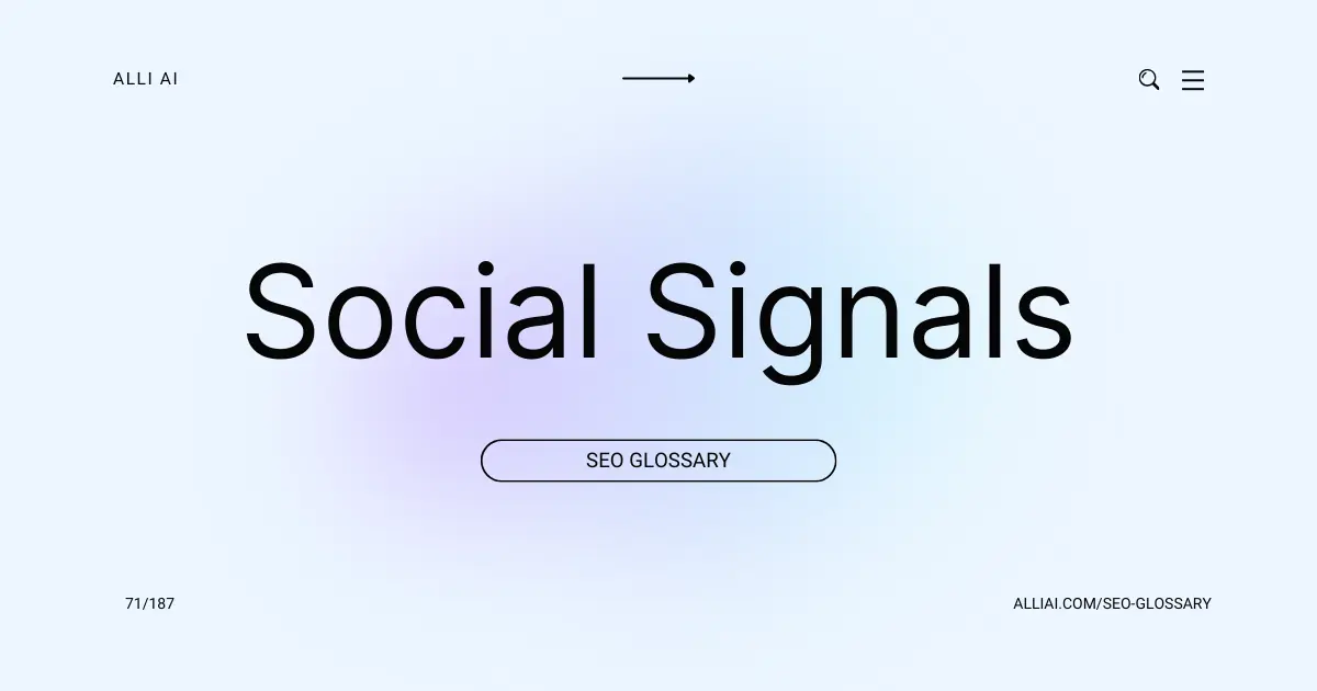 Social Signals: What it is and Why it matters in SEO – Alli AI