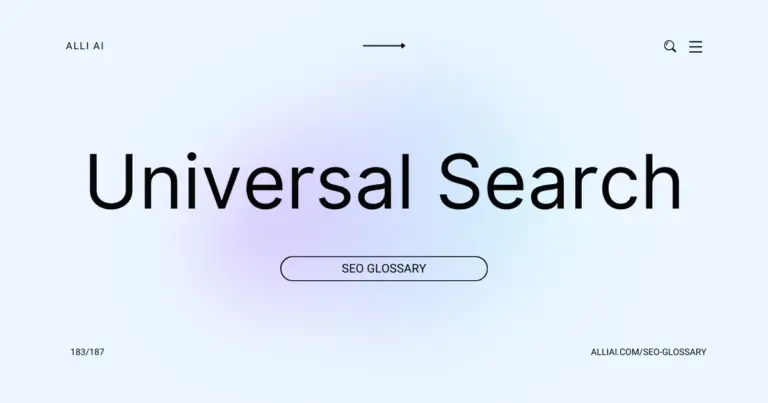Universal Search: What it is and Why it matters in SEO – Alli AI